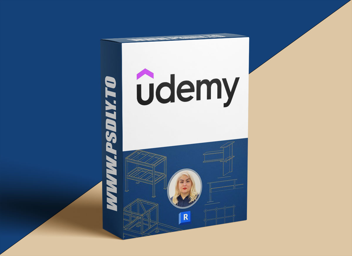 Udemy – Bim Revit Structure: Steel Project + Details & Shop Drawings