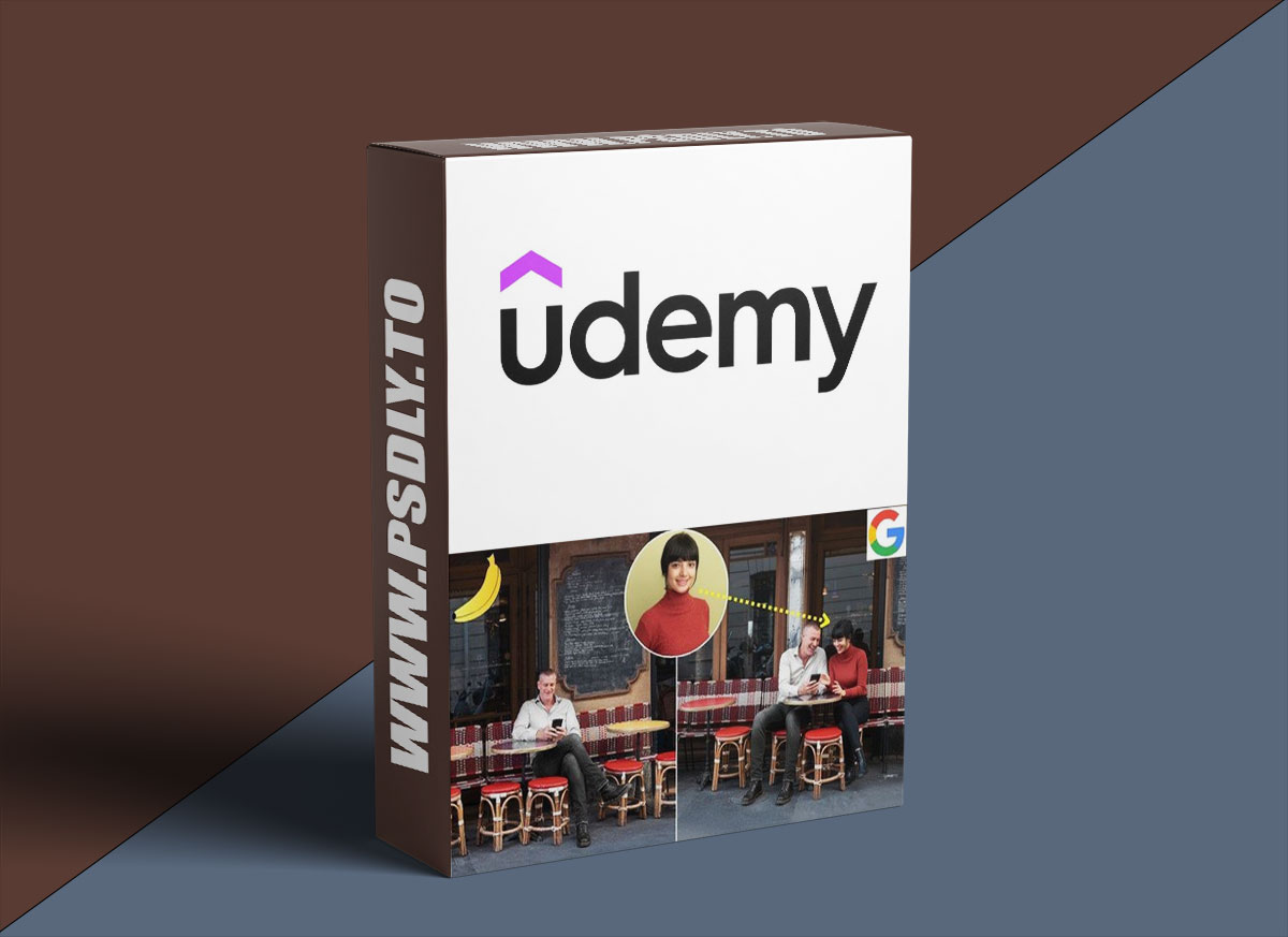 Udemy – Nano Banana AI Editing For Beginners - 10 Use-Cases