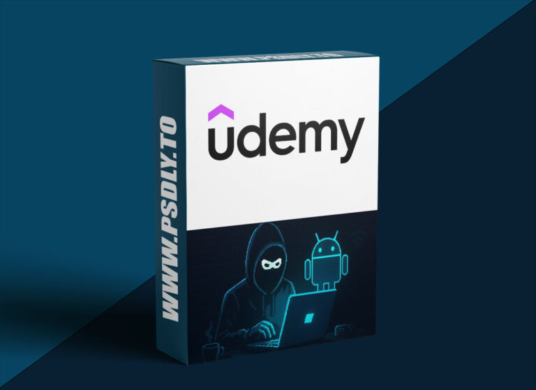 Udemy – Hands-On Ethical Android App Hacking & Exploits