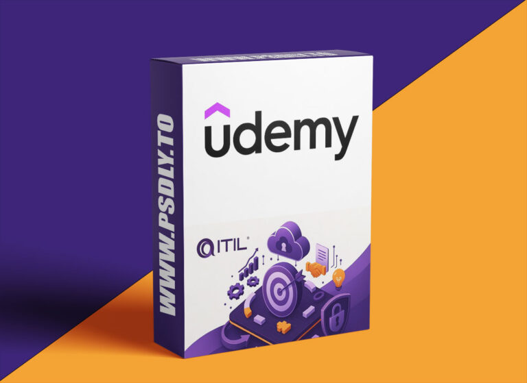 Udemy – ITIL 4 FOUNDATION : Master ITSM & Ace ITIL Certification