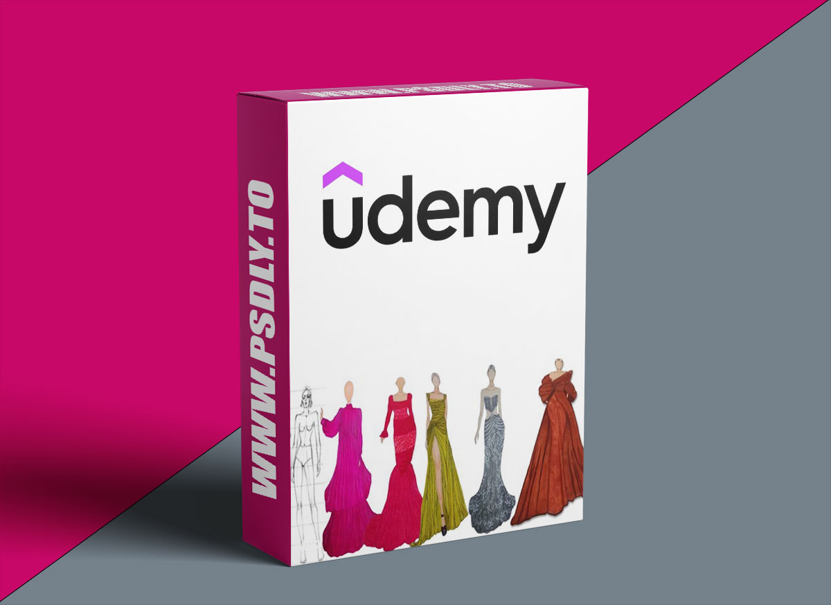 Udemy – Full Course Fashion Design And Drawing