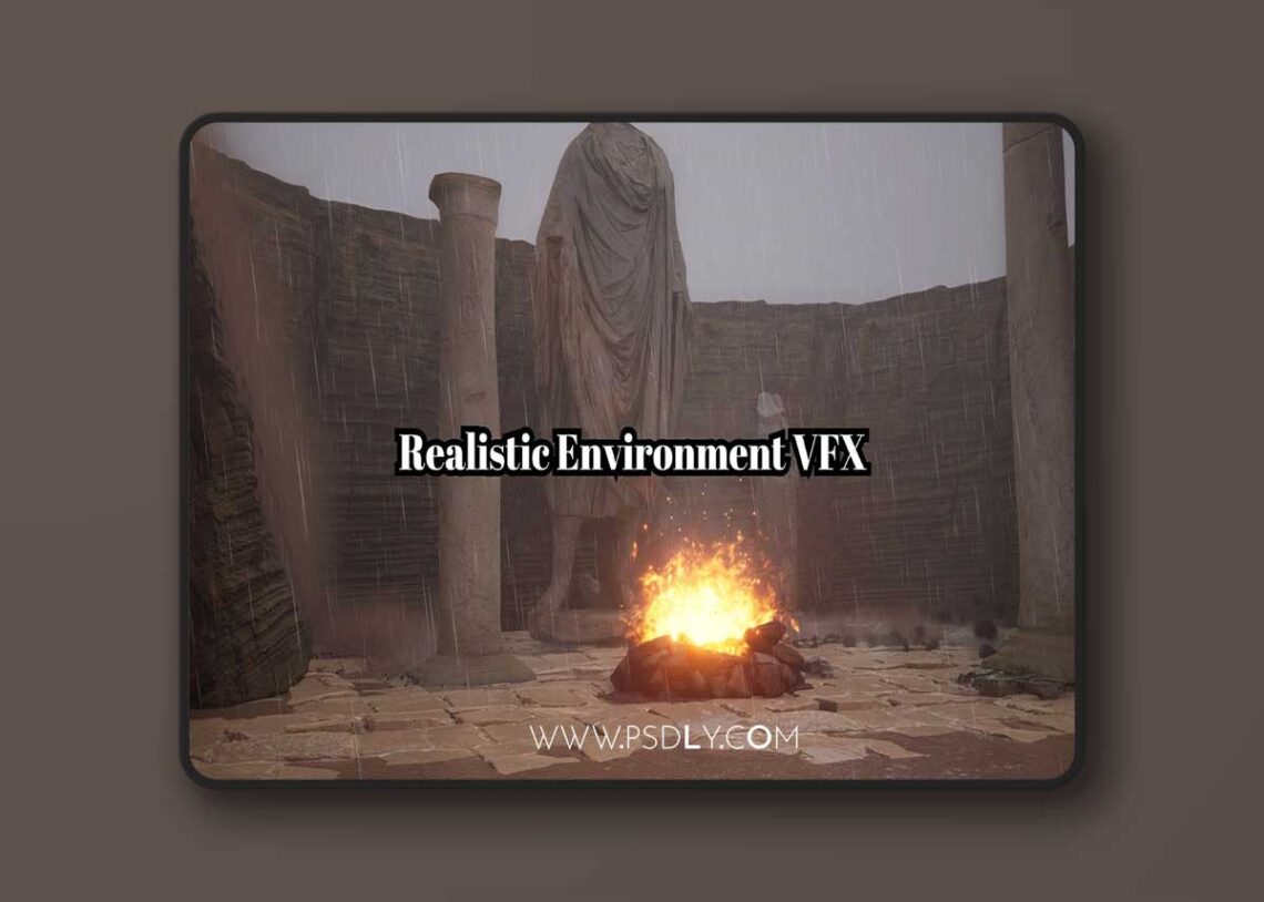 Realistic Environment VFX (4.27 And 5.0 – 5.4) For Unreal Engine