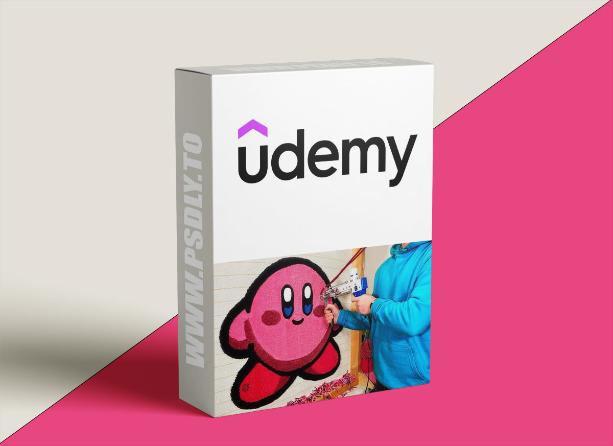Udemy – Rug Tufting Academy 2026 (Beginner To Expert)